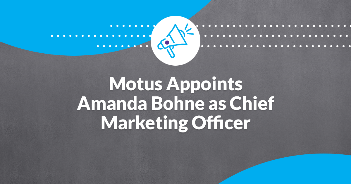 Motus Appoints Amanda Bohne as Chief Marketing Officer