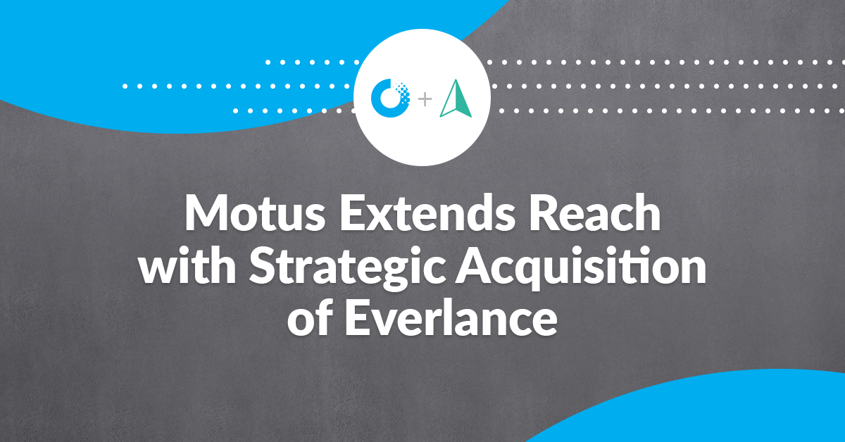 Motus Extends Reach with Strategic Acquisition of Everlance